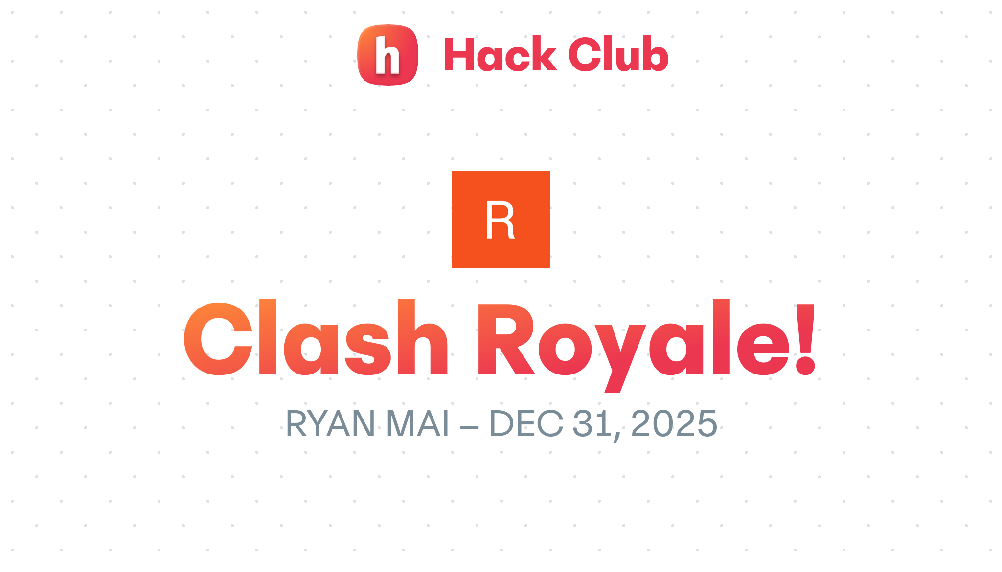 Clash Royale! – Hack Club Events